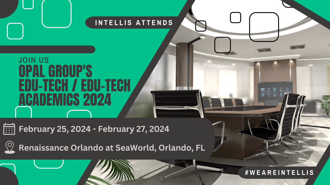 Intellis Newsletter: Unlocking Innovation in Edu-tech: Join Us at Opal ...